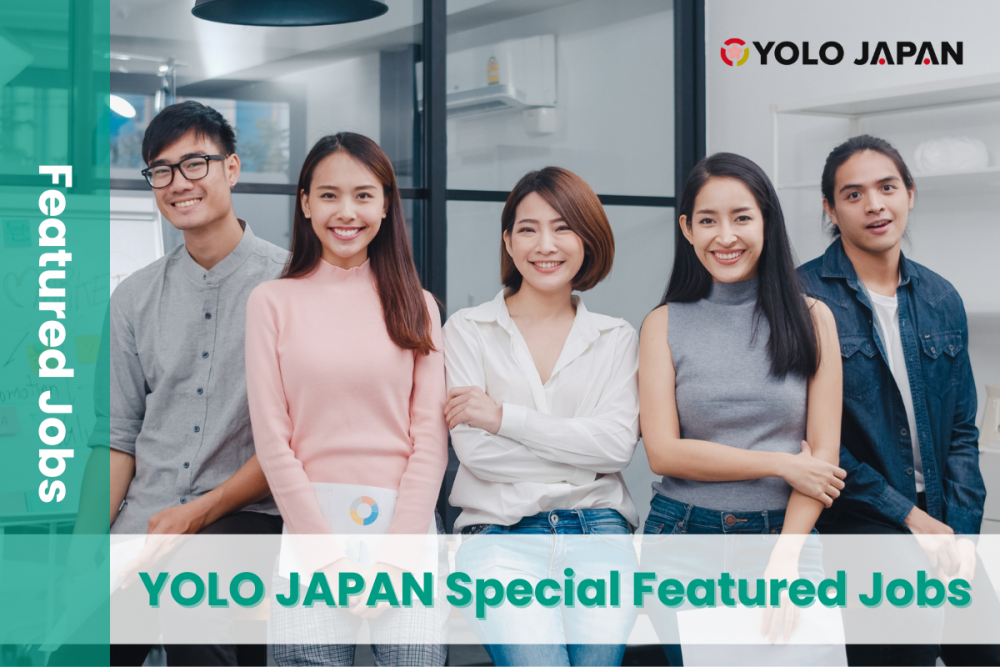 YOLO JAPAN Special Featured Jobs [YOLO JAPAN]