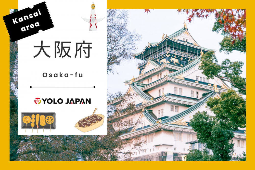 Osaka Prefecture [YOLO JAPAN]